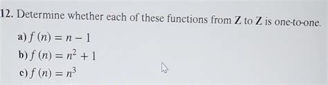 Solved 12 Determine Whether Each Of These Functions From Z