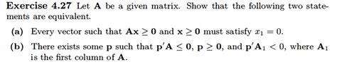 Solved Exercise 4 27 Let A Be A Given Matrix Show That The Chegg Com