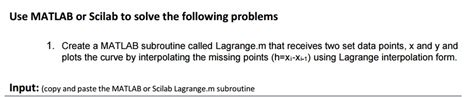 Solved Use Matlab Or Scilab To Solve The Following Problems