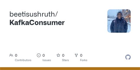 Github Beetisushruthkafkaconsumer