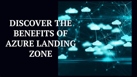 Why Use Azure Landing Zone