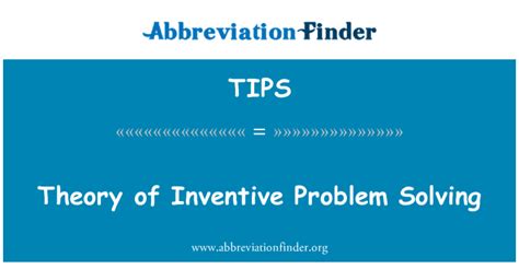 Tips Stands For Theory Of Inventive Problem Solving Abbreviation Finder