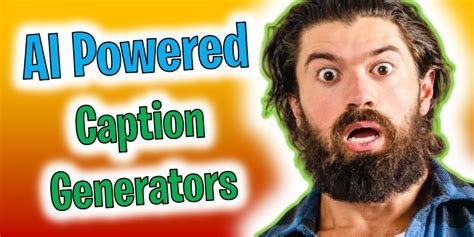 7 Best Ai Caption Generators For Video In 2024