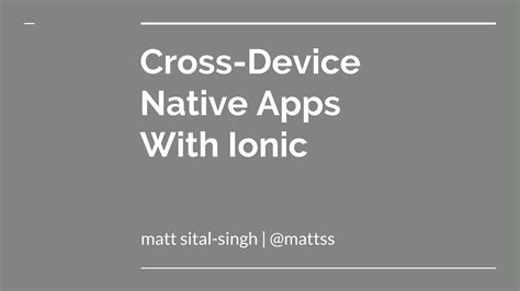 cross device native apps with ionic ppt free download