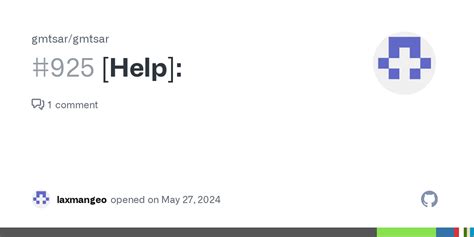 Help · Issue 925 · Gmtsargmtsar · Github