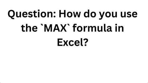 3question How Do You Use The `max` Formula In Excel Youtube