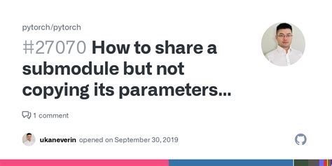 How To Share A Submodule But Not Copying Its Parameters In The