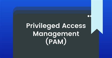 What Is Privileged Access Management Pam Resmo Cyberpedia