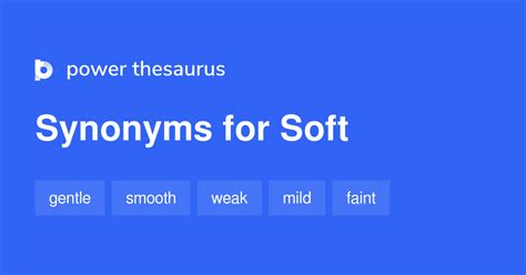 Soft Synonyms 4 627 Similar Words And Phrases