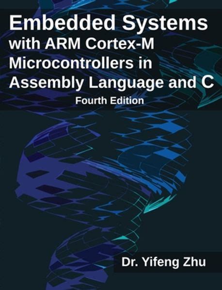 Embedded Systems With Arm Cortex M Microcontrollers In Assembly