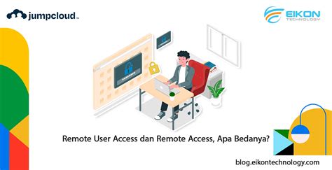 remote user access dan remote access apa bedanya eikon technology