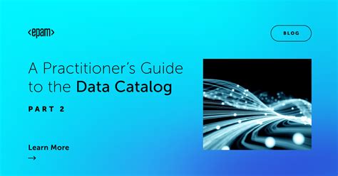 Breaking Down Approaches To Implementing A Data Catalog Epam