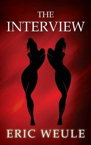 The Interview Kelly Jenks Book 1 By Eric Weule Dp B006yk7be8 Ref Cm Sw