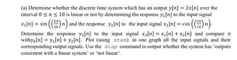 Solved A Determine Whether The Discrete Time System Which Chegg