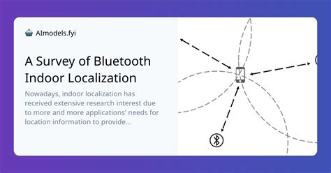 A Survey Of Bluetooth Indoor Localization Ai Research Paper Details