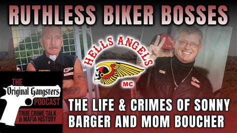 Hells Angels Sonny Barger And Mom Boucher Youtube