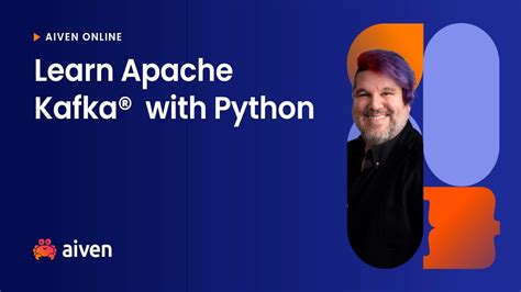 Aiven Workshop Learn Apache Kafka With Python Youtube