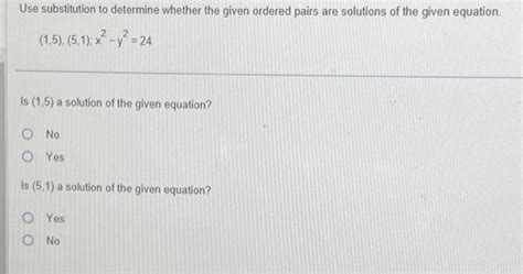 Solved Use Substitution To Determine Whether The Given Chegg Com