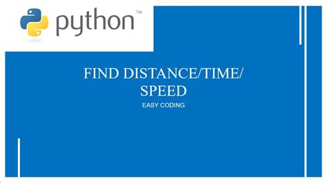 Python Program To Find Distancespeedtime When Any Two Are Given
