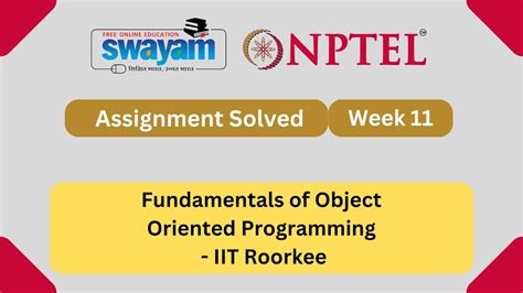 Fundamentals Of Object Oriented Programming Week 11 Nptel Answers