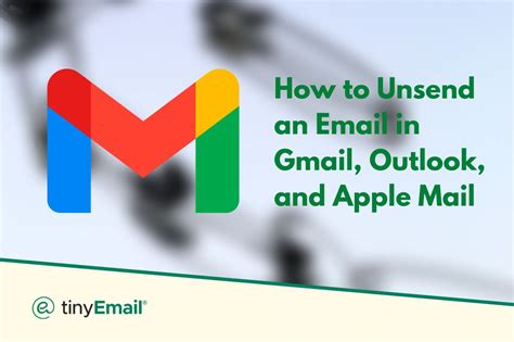 How To Unsend An Email In Gmail Outlook And Apple Mail Tinyemail