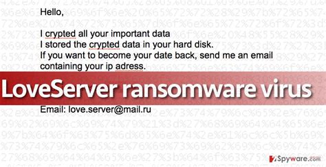 Remove LoveServer Ransomware Virus Removal Guide