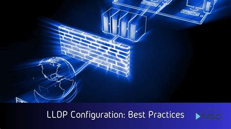 LLDP Configuration Best Practices NSC