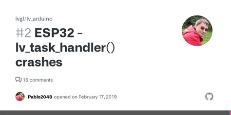 Esp32 Lvtaskhandler Crashes · Issue 2 · Lvgllvarduino · Github