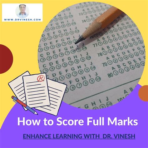 How To Score Full Marks In Exams 6 Proven Strategies Dr Vinesh Kumar