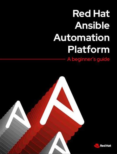 Red Hat Ansible Automation Platform A Beginners Guide Pinpointbulletins