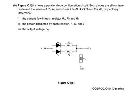 Solved B Figure Q1 B Shows A Parallel Diode Configuration