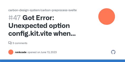 Got Error Unexpected Option Configkitvite When Execute Yarn Dev · Issue 47 · Carbon Design