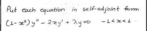 Solved Put Each Equation In Self Adjoint Form 2 X² Y