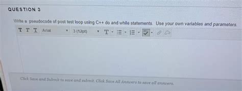 Solved Question 3 Write A Pseudocode Of Post Test Loop Using