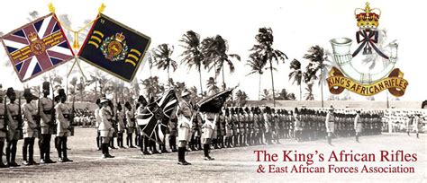 The Kings African Rifles And East African Forces Association Kings
