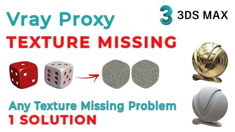 Texture Missing V Ray Proxy Texture Missing Problem Solution 3ds