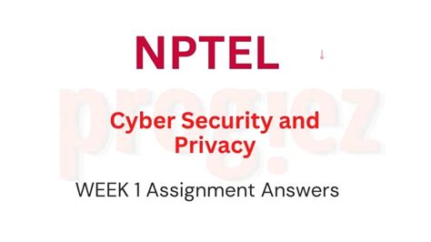 Cyber Security And Privacy Week 1 Nptel Answers Latest