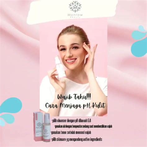 Monrowbeauty Pentingnya Menjaga Kadar Ph Kulit Kadar
