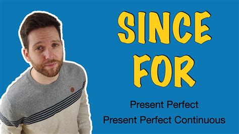 Diferencia Entre SINCE Y FOR En El PRESENT PERFECT Y PRESENT PERFECT