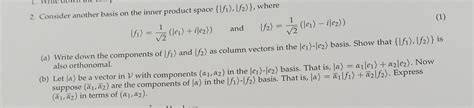 Solved Let V Be A Two Dimensional Complex Inner Product