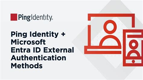 Ping Identity Microsoft Entra Id External Authentication Methods Russell Parkin