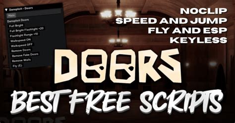 3 New Doors Scripts Keyless Noclip Esp Fly Speed And Jump Tnp Scripts