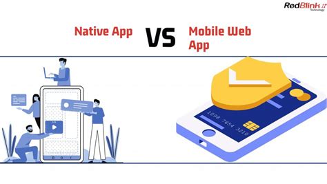 Native App Vs Mobile Web App Pros And Cons Explained