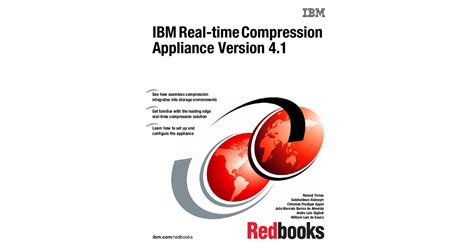 Ibm Real Time Compression Appliance Version 4 1 [book]