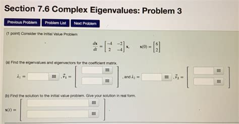 solved section 7 6 complex eigenvalues problem 3 previous