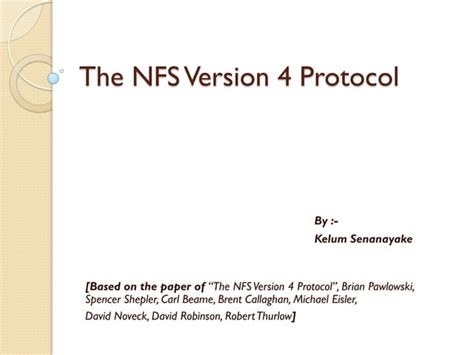 The Nfs Version 4 Protocol Ppt