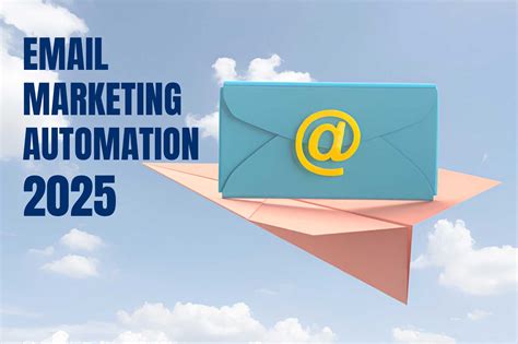 The Evolution Of Email Marketing Automation Services By 2025