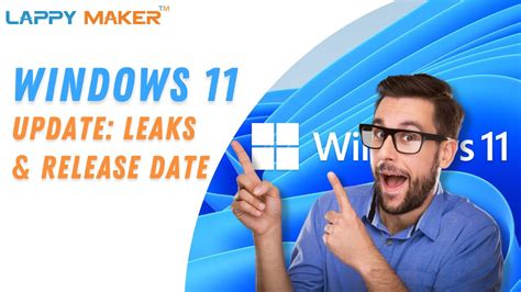 The A Z Of Windows Leaks And Updates Lappy Maker