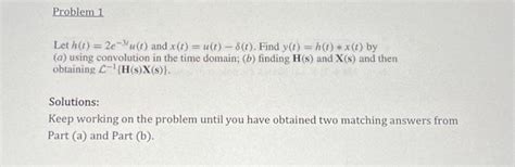 solved problem 1 let h t 2e 3¹u t and x t u t