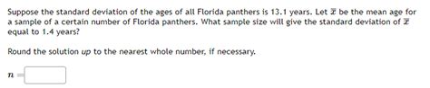 Solved Suppose The Standard Deviation Of The Ages Of All Chegg